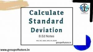 Calculate Standard Deviation B.Ed Notes - Group Of Tutors