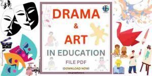 Drama And Art In Education File PDF for B.Ed - Download Now