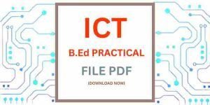 ICT File B.Ed PDF - Download For Free - Group Of Tutors